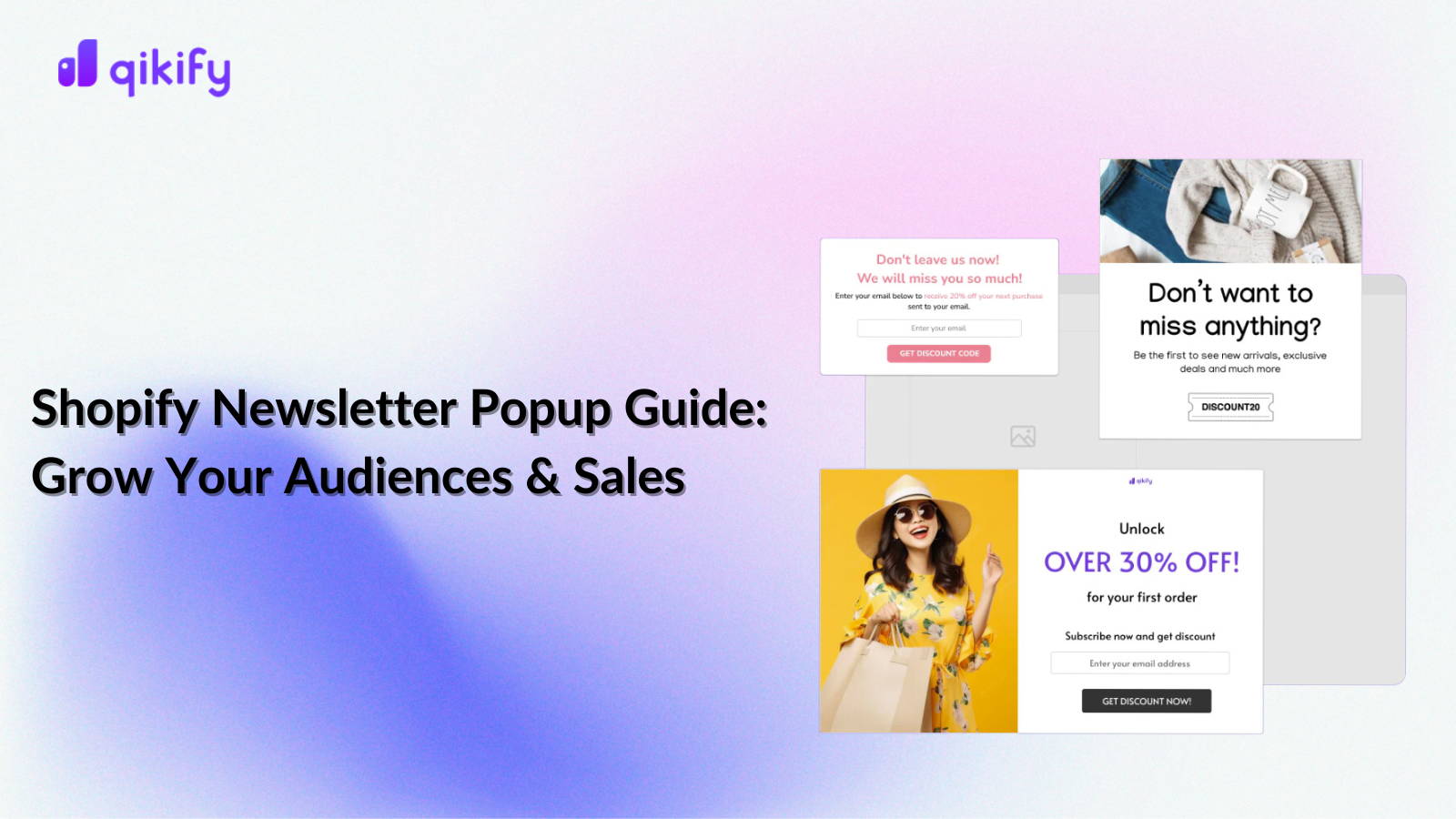 The Shopify Newsletter Popup Guide: Grow Your Audiences and Sales – Qikify Landing Page